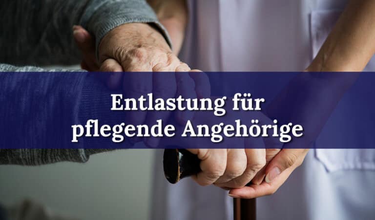 Mehr Unterstützung und Entlastung für pflegende Angehörige 2025